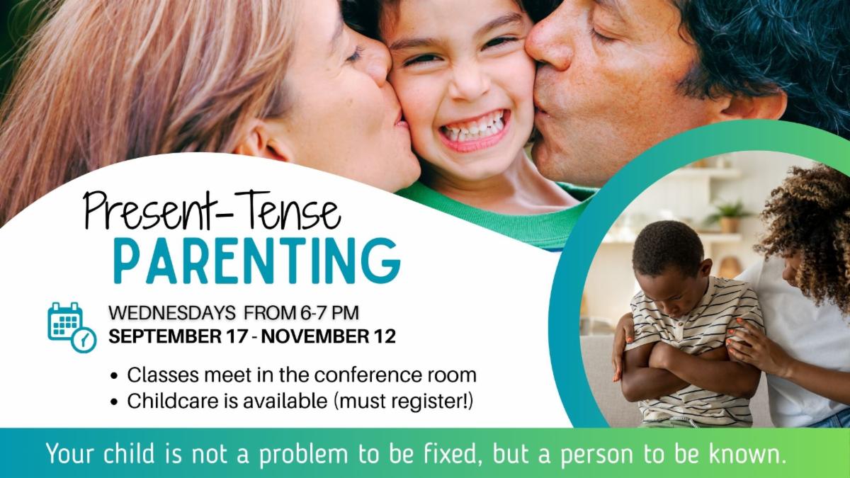 Present-Tense Parenting Class - Sanlando United Methodist Church